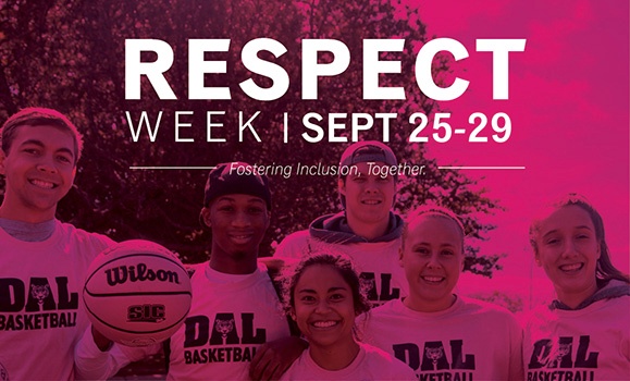 Fostering inclusion, together: Celebrating Respect Week 2017 - Dal News ...